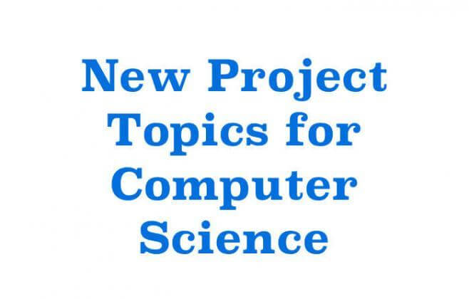 15 Interesting Computer Science Research Project Topics - Paraphrase