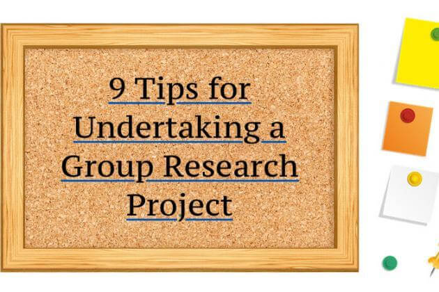 9 Tips for Undertaking a Group Research Project - Paraphrase